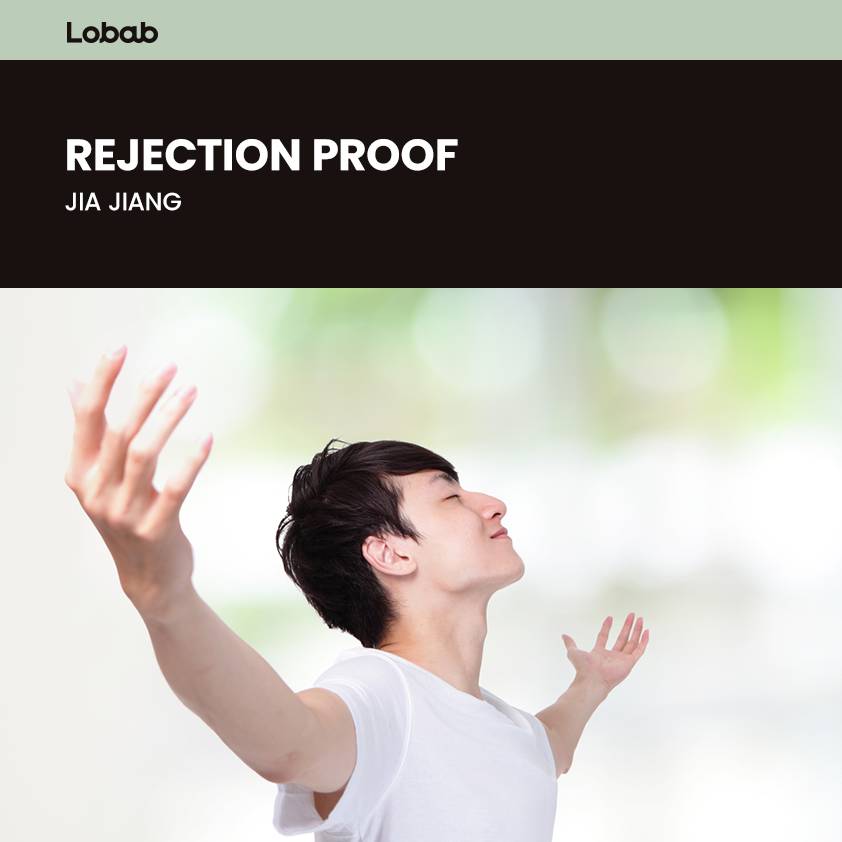 Read Rejection Proof Book Summary and Review by Jia Jiang | Lobab